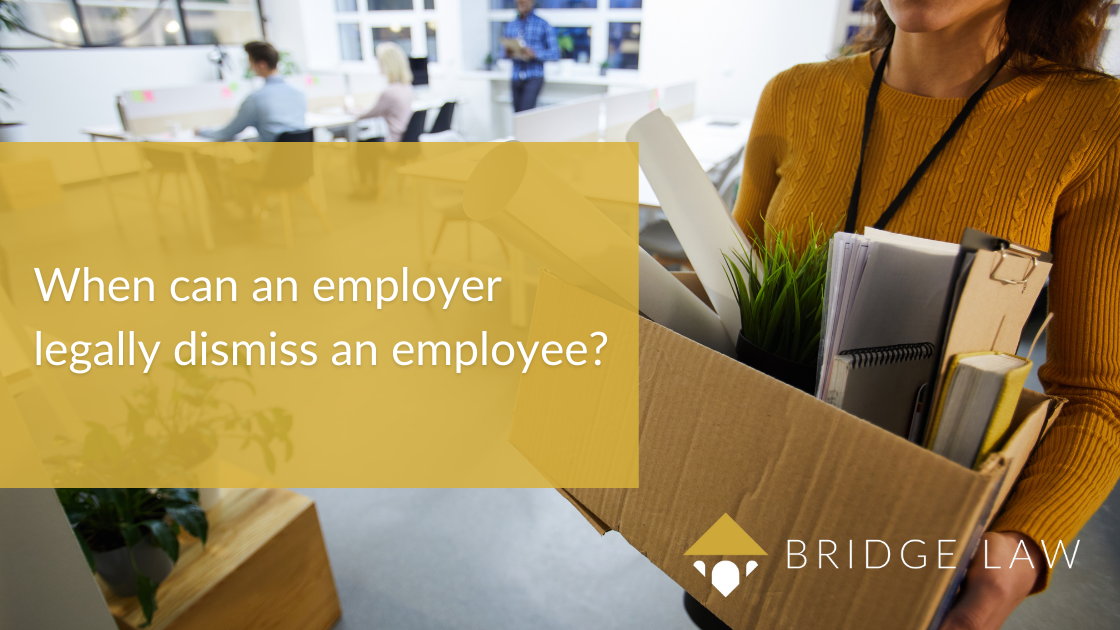 When Can An Employer Legally Dismiss An Employee News Bridge Law when-can-an-employer-legally-dismiss-an-employee-news-bridge-law