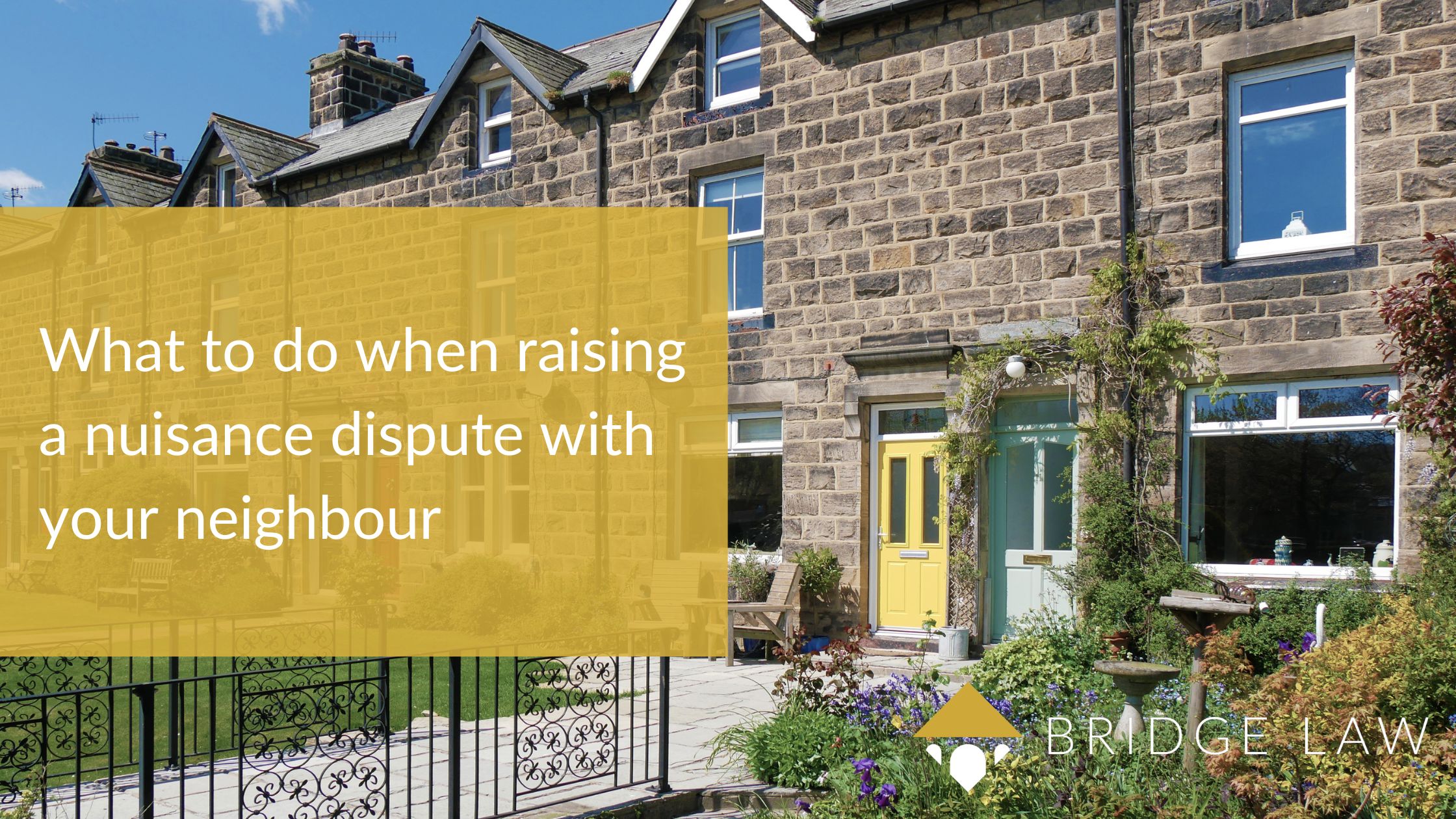 What to do when raising a nuisance dispute with your neighbour